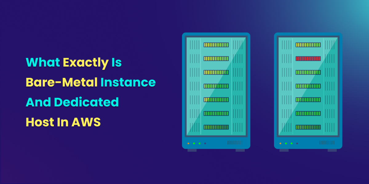 Difference Between Metal and Dedicated Host in AWS Difference Between Metal and Dedicated Host in AWS