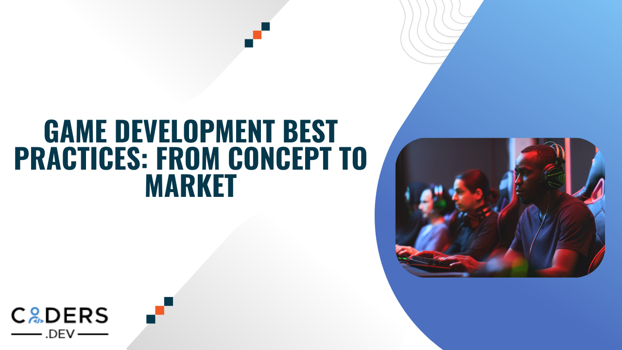 Game Development Best Practices Step-by-Step Guide